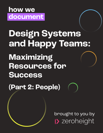 Design Systems and Happy Teams: Maximizing Resources for Success (Part 2: People) - Blog ...