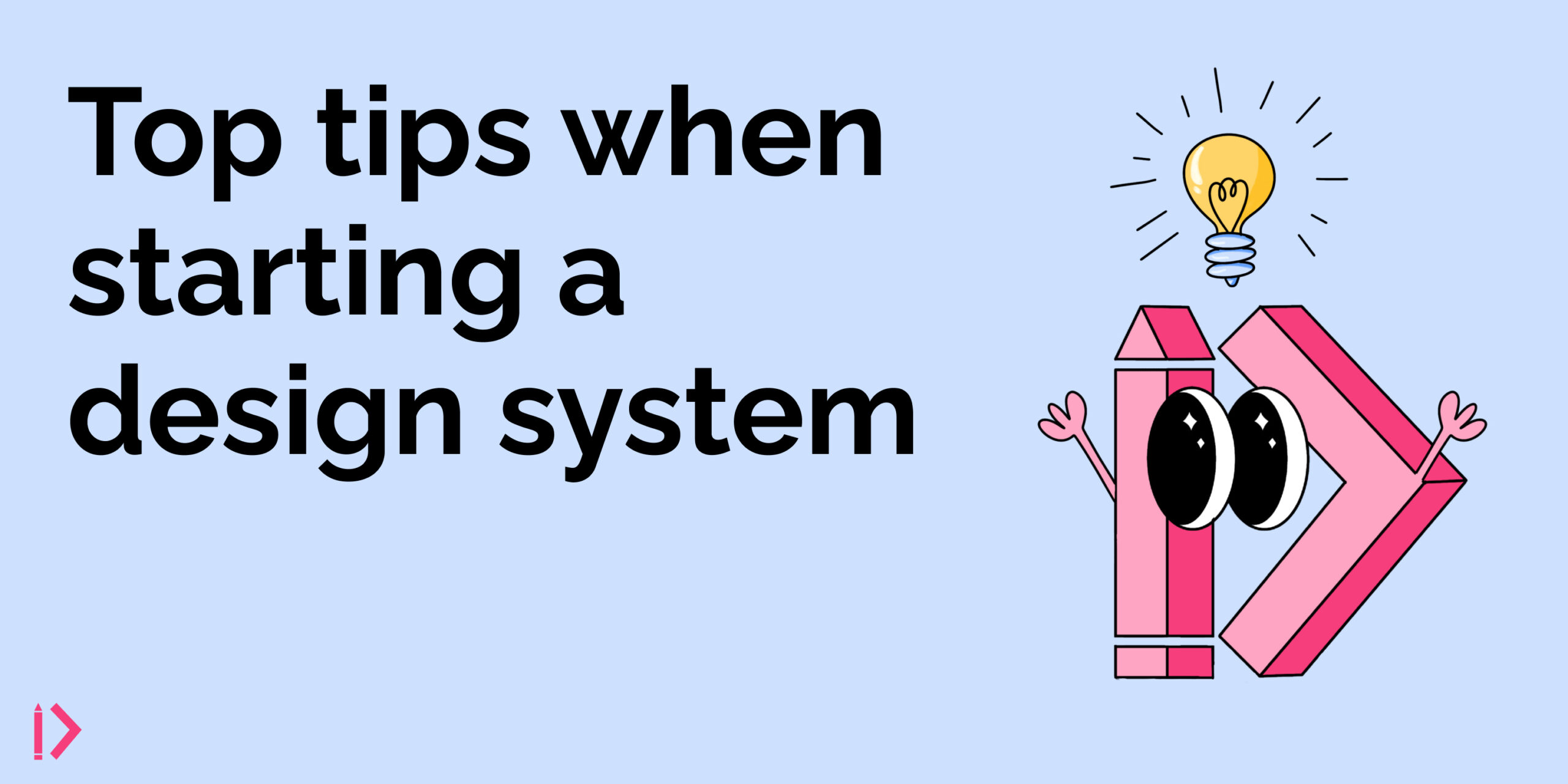 Top tips when starting a design system - Blog - zeroheight