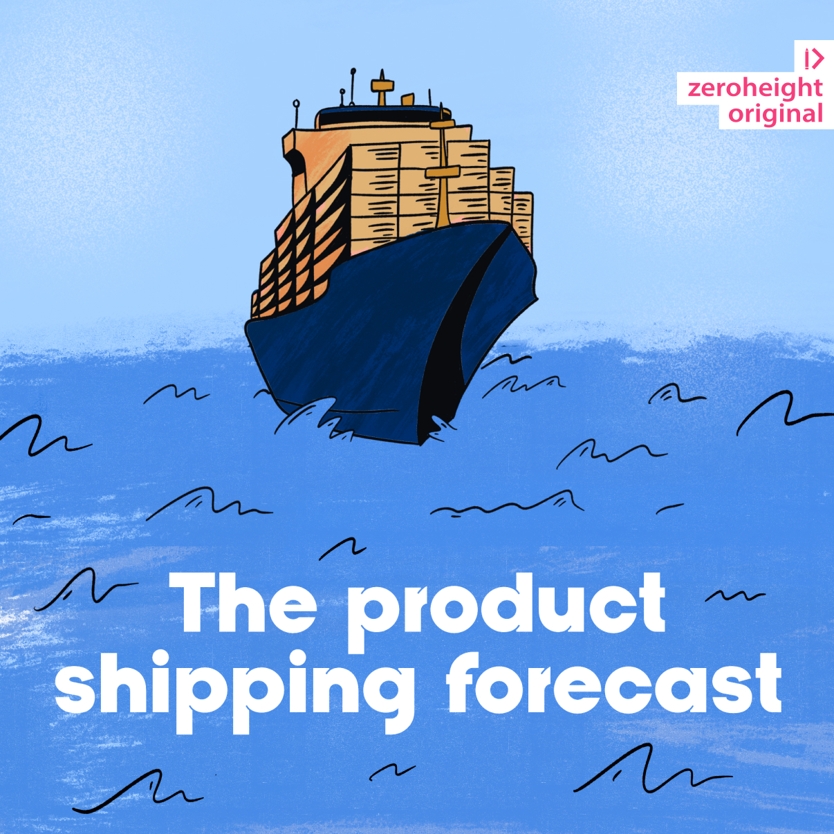 The Product Shipping Forecast - zeroheight