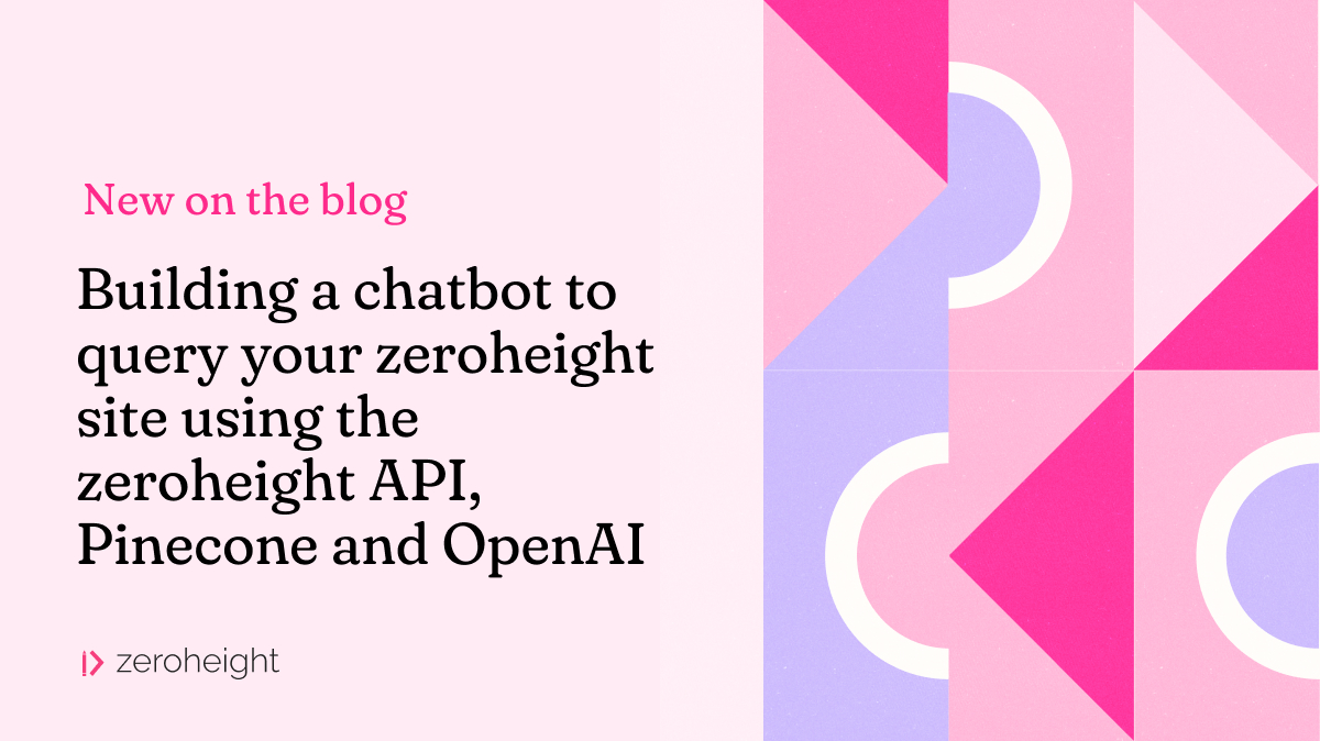 Building A Chatbot To Query Your Zeroheight Site Using The Zeroheight Api Pinecone And Openai 