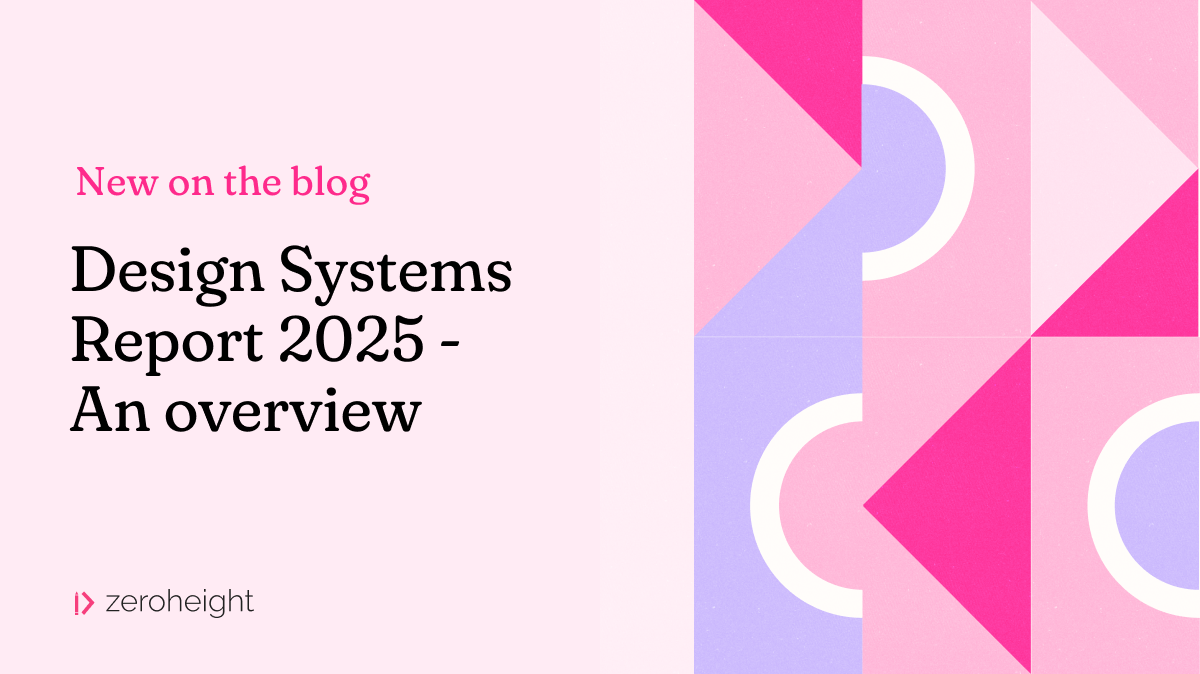 Design Systems Report 2025 - An overview - Blog - zeroheight