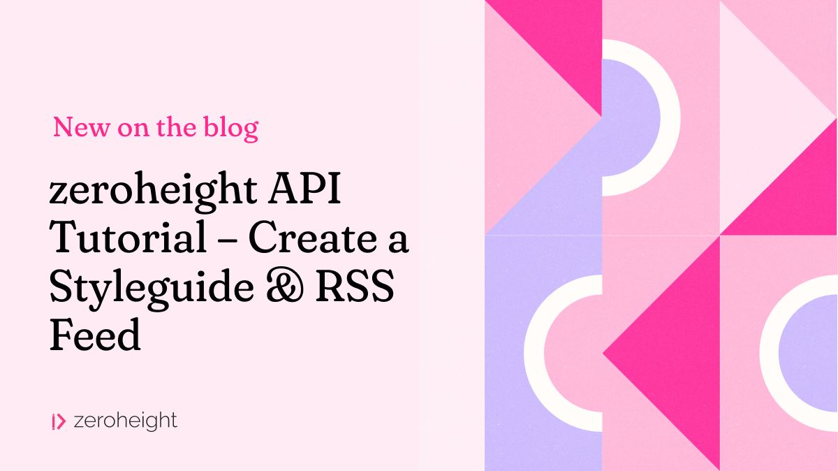 zeroheight API Tutorial – Create a Sitemap & RSS Feed for Your Design System - Blog - zeroheight